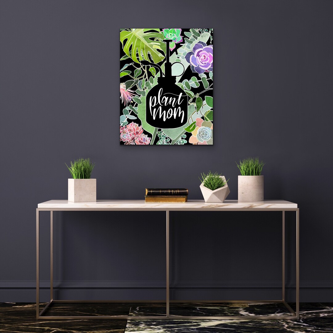 Plant Mom Floral Inspirational Quote Print Watercolor Plants Wall Art ...
