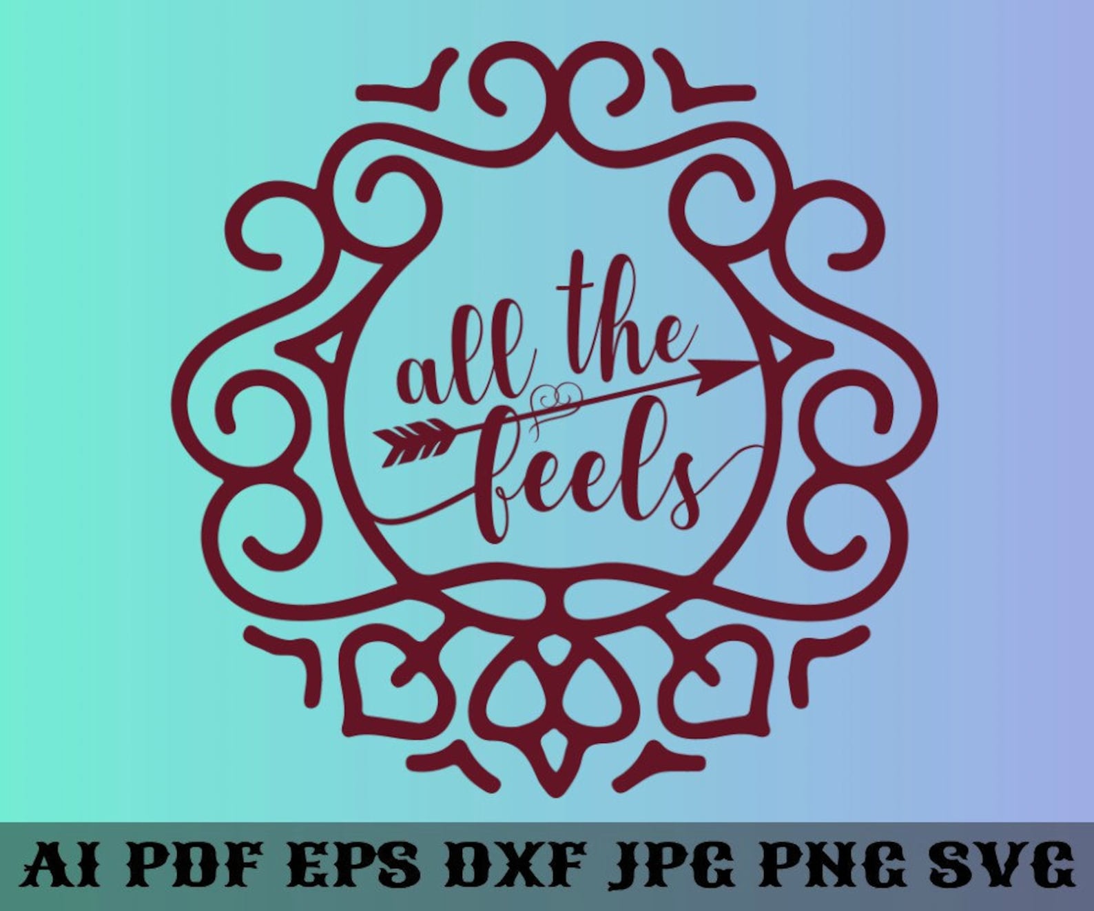 All the Feels SVG, Motivational Quotes SVG, All the Feels Quotes, All ...