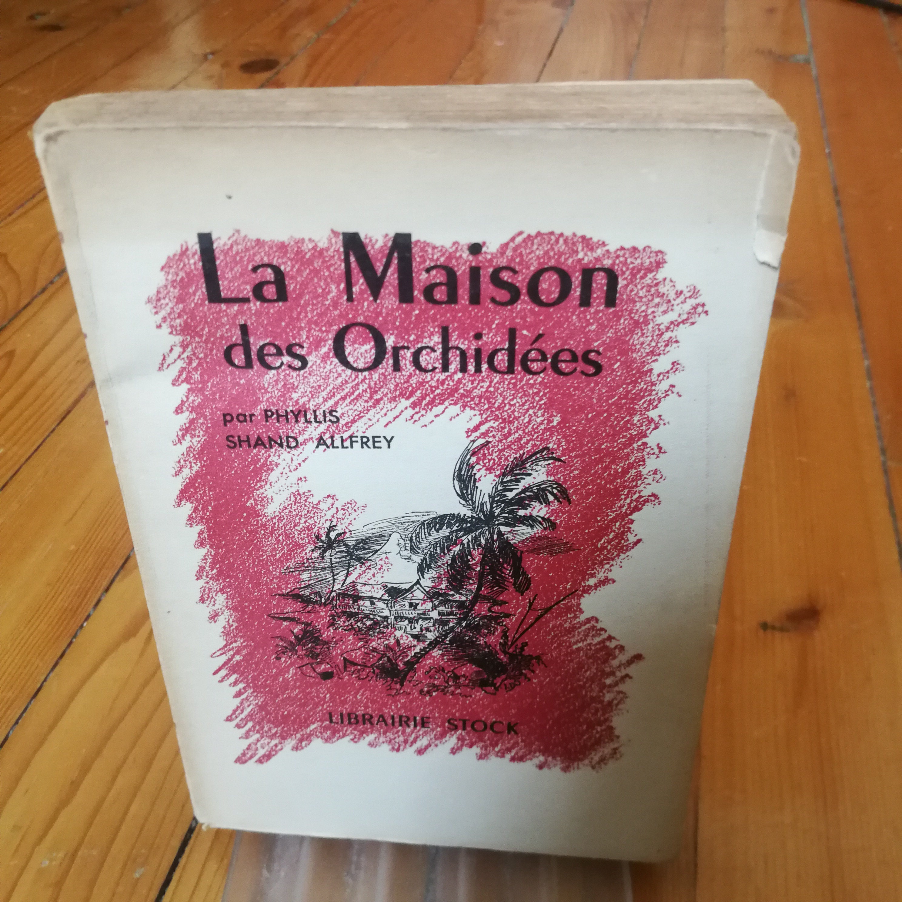 La Maison Des Orchidees Phyllis Shand Allfrey Rare Editions Vintage ...