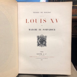 Limited Edition, Louis XV and Madame De Pompadour, 1903, 685/800 ...
