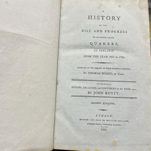 A History of the Rise and Progress of the Quakers in Ireland, 1653 to ...