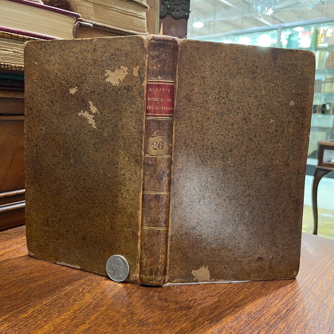 A History of the Rise and Progress of the Quakers in Ireland, 1653 to ...