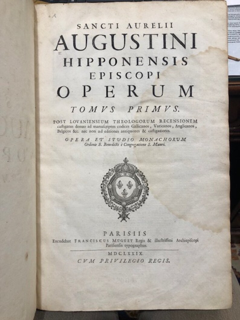 1679. Saint Augustine of Hippo. the Works of St. Aurelius Augustinus, Bishop of Hippo. 11 ...