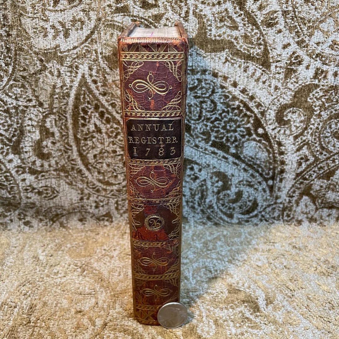 The Annual Register, the History, Politics, and Literature, 1783 First ...