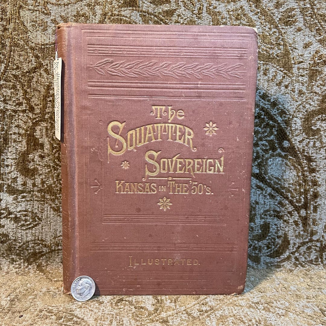 The Squatter Sovereign, or Kansas in the 50's by Mary A Humphrey - Etsy