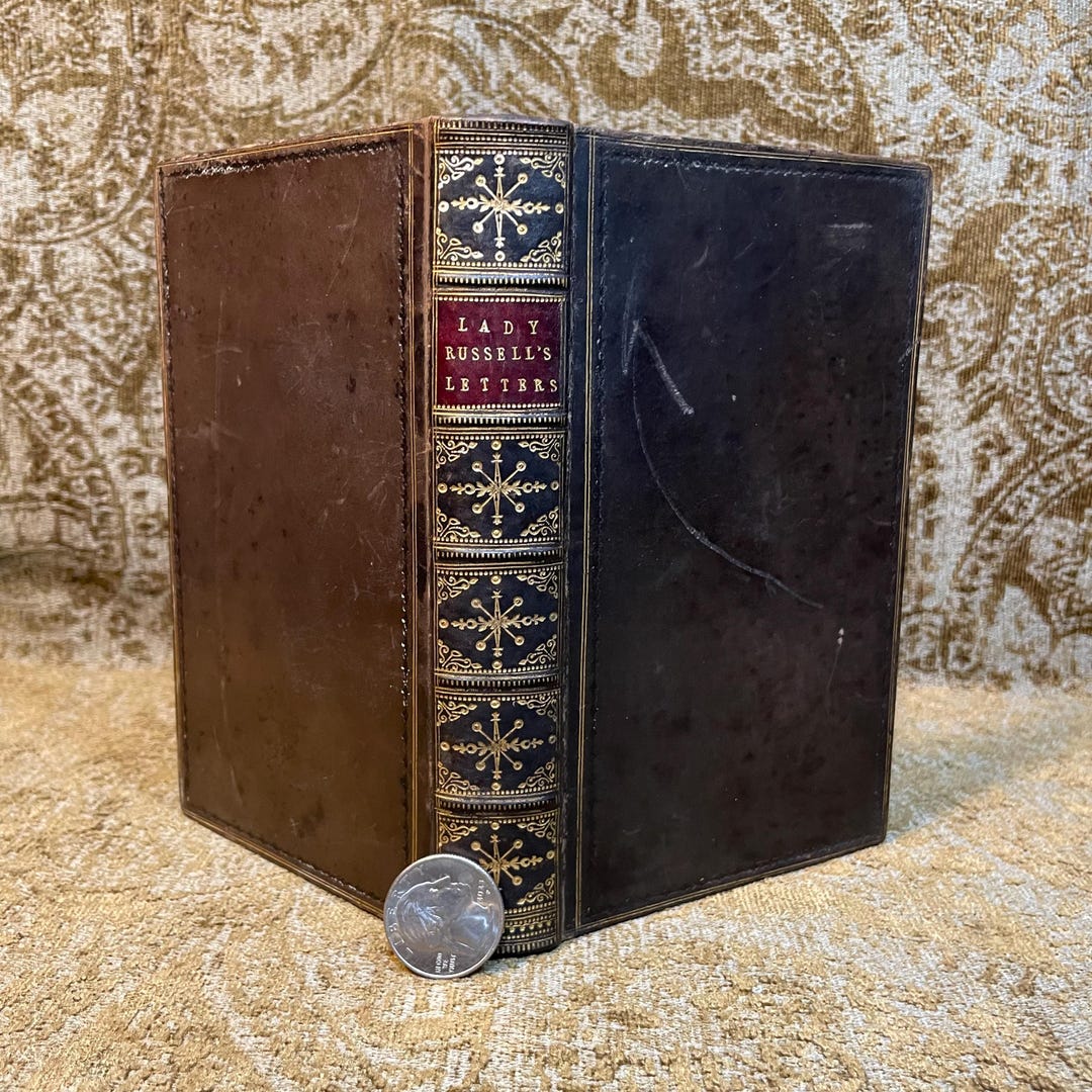 Letters of Lady Rachel Russell; From the Manuscript in the Library at ...