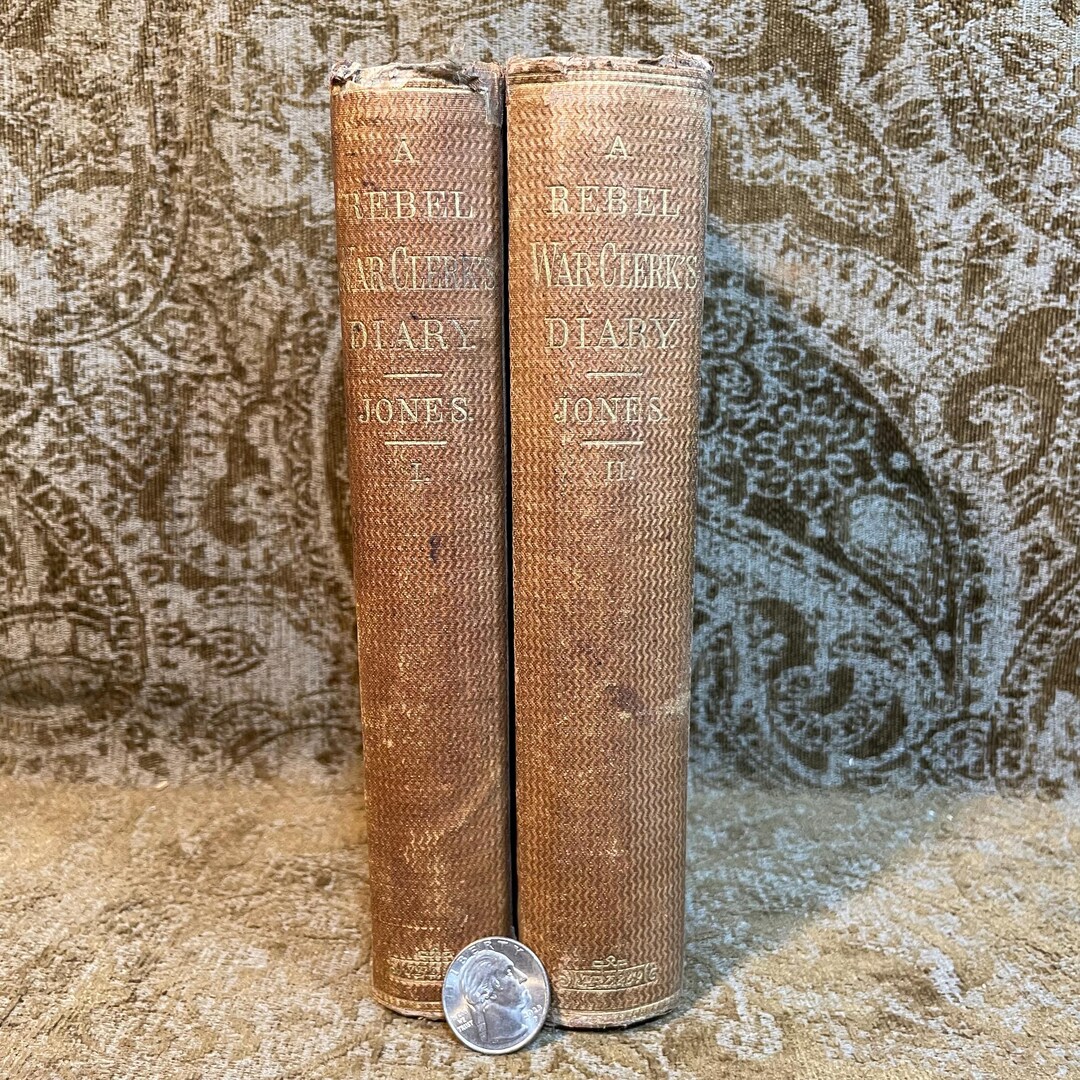 A Rebel War Clerk's Diary at the Confederate States Capital by JB Jones ...