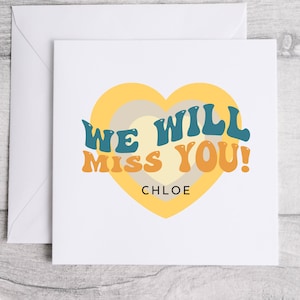 Personalised We Will Miss You Card. Sorry You Are Leaving Card ...