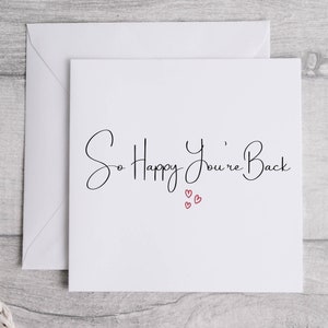 So Happy You Are Back Card. Welcome Home I Have Missed You - Etsy