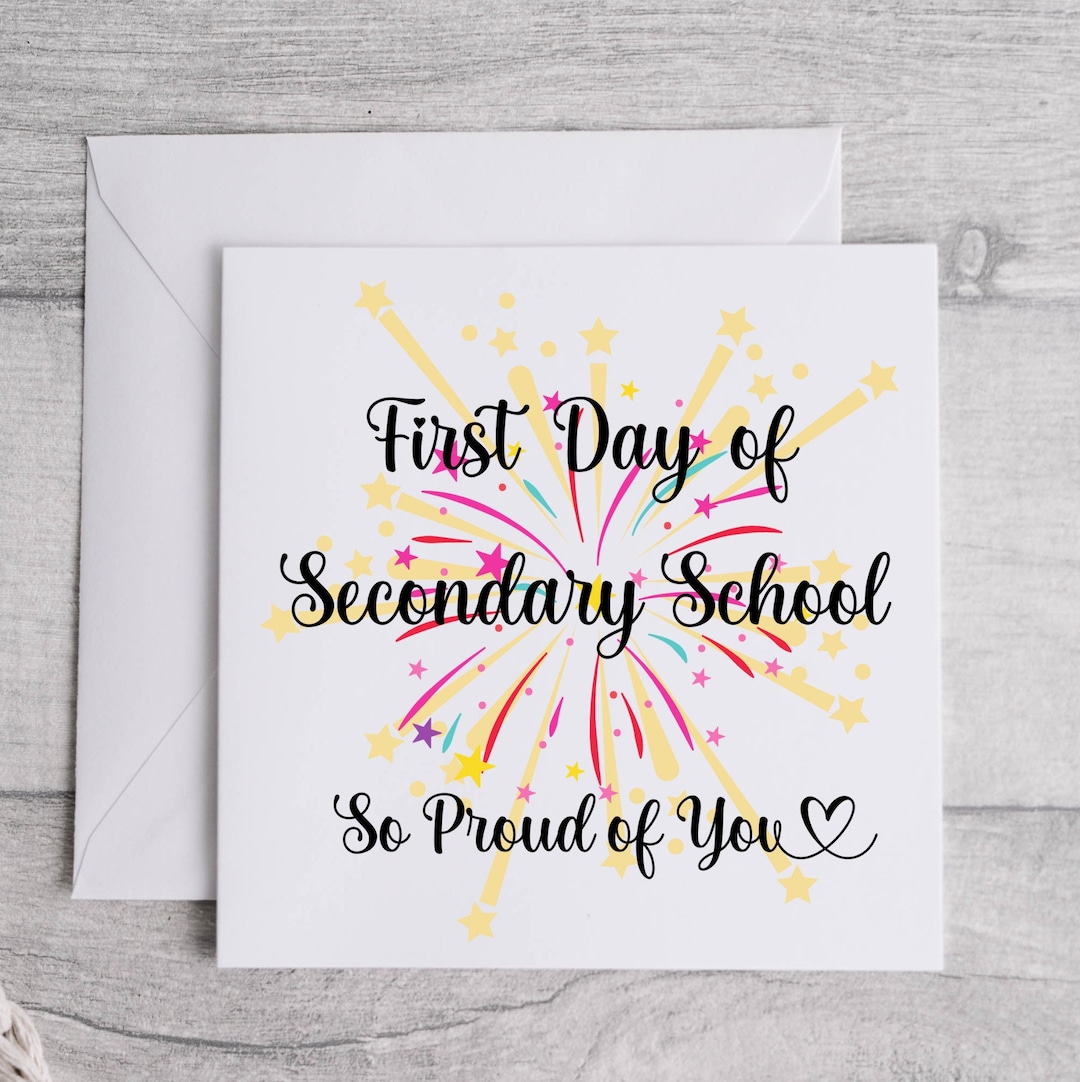 First Day of Secondary School Card. Attending New School. Back to ...