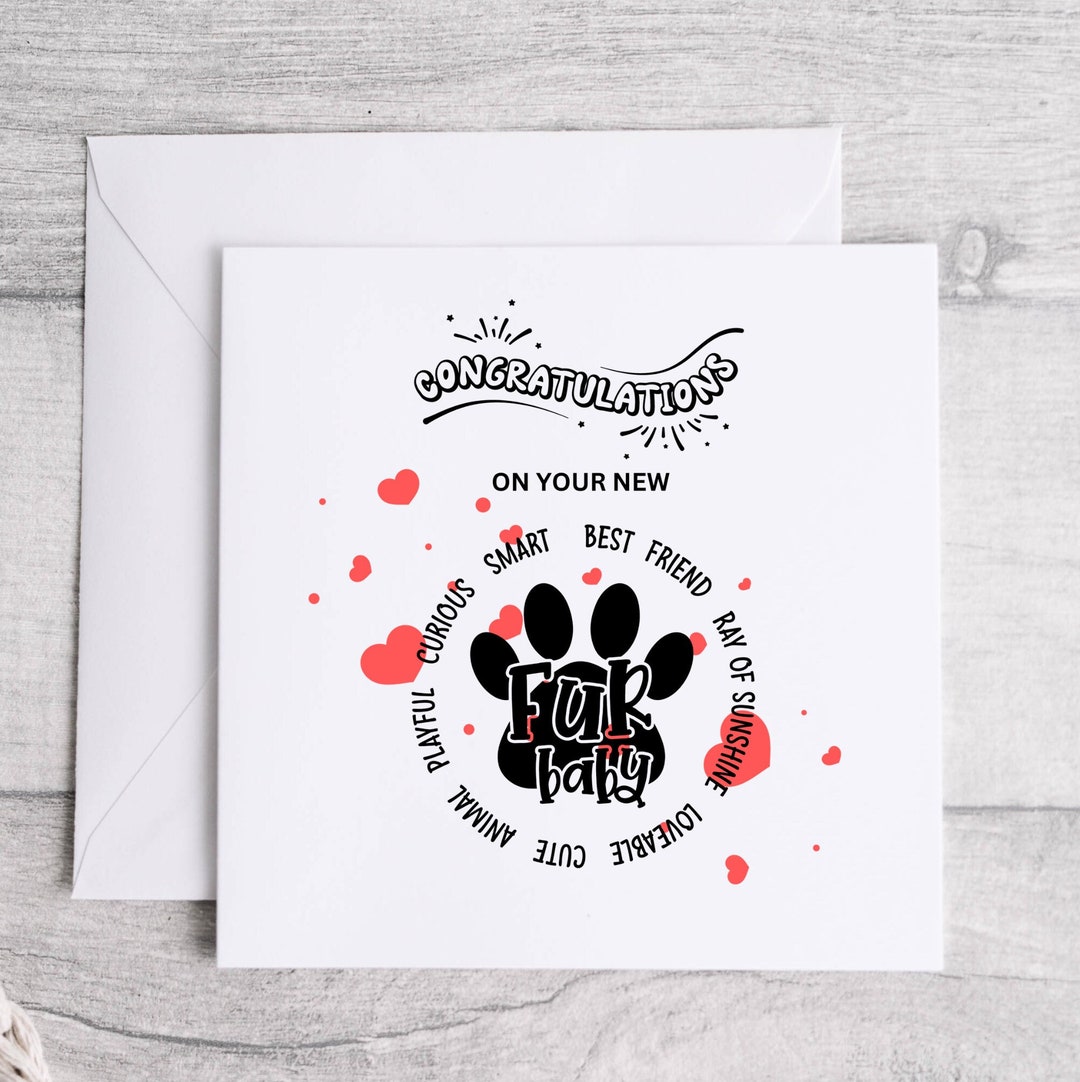 Congratulations on Your New Fur Baby Pet Paw Red Hearts Card. Qualities ...
