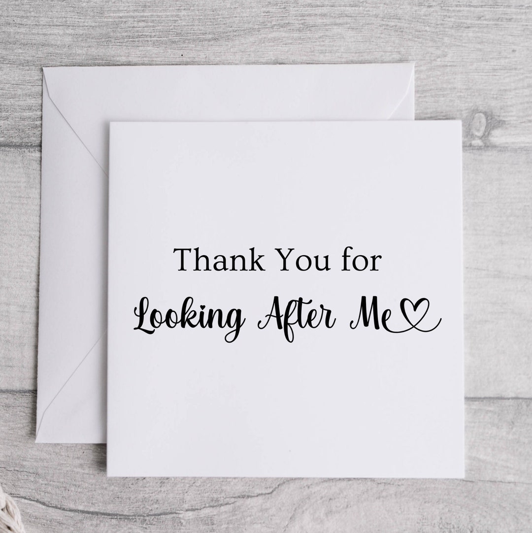 Thank You for Looking After Me Card. Appreciation Card. Thank You ...
