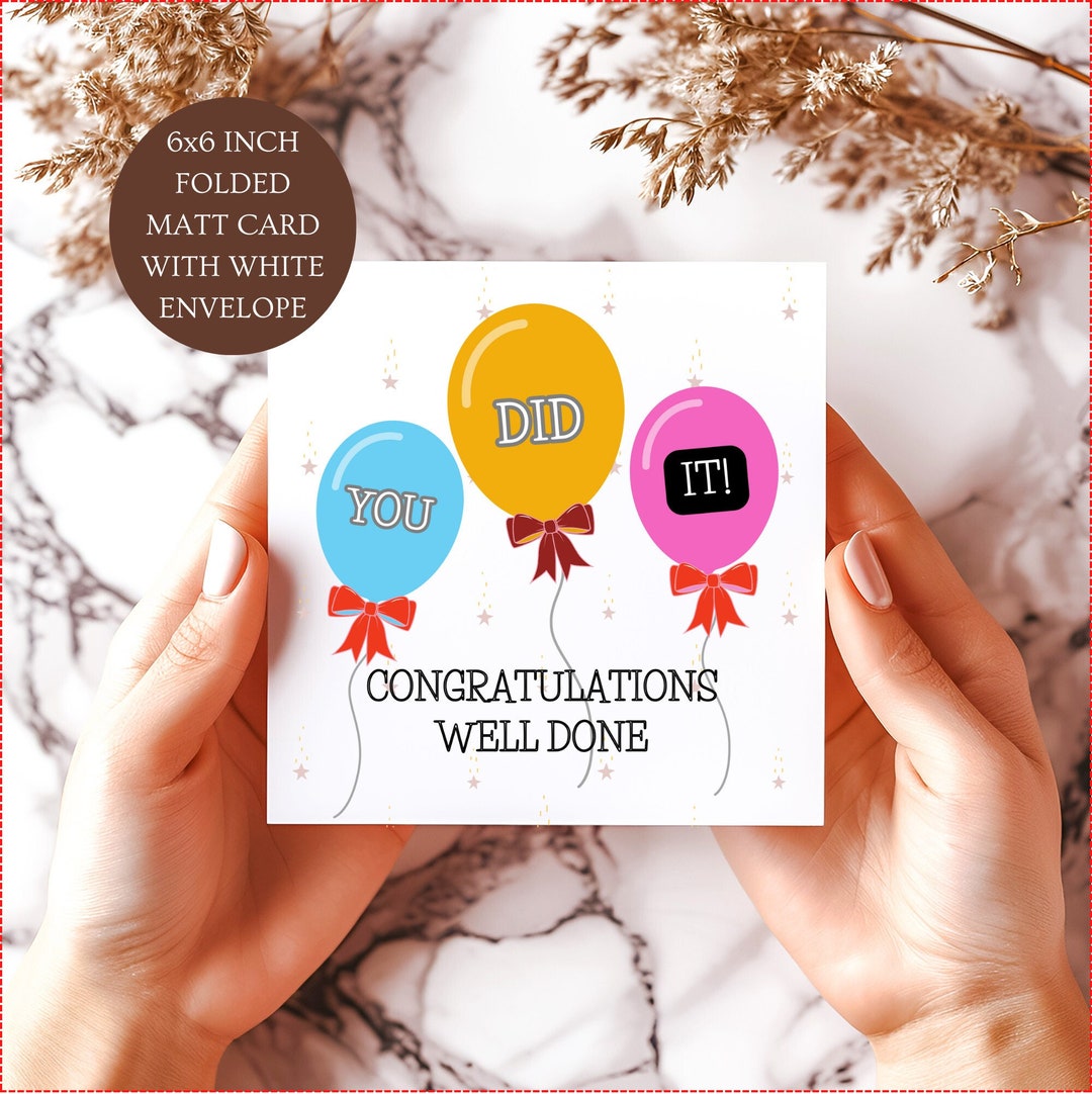 You Did It Card Congratulations Well Done Card. Multi Colour Balloon ...