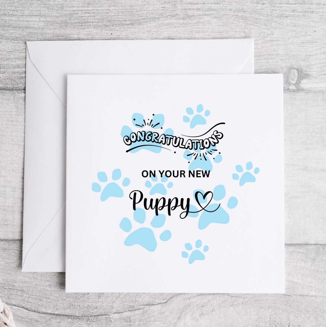 Congratulations on Your New Puppy Paw Blue Card. - Etsy