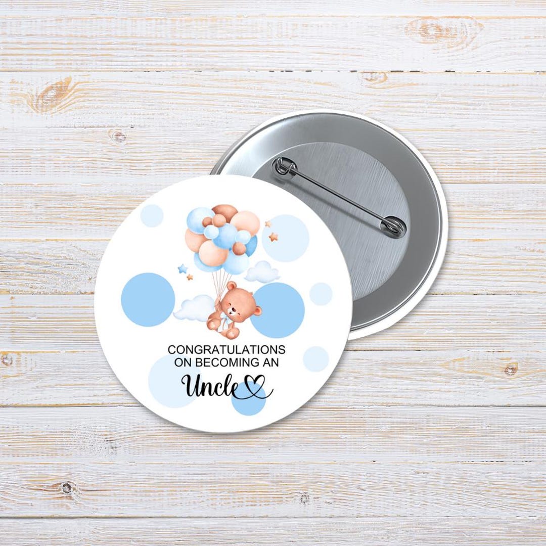 Congratulations on Becoming an Uncle Pin. Blue Size 3 INCHES. - Etsy