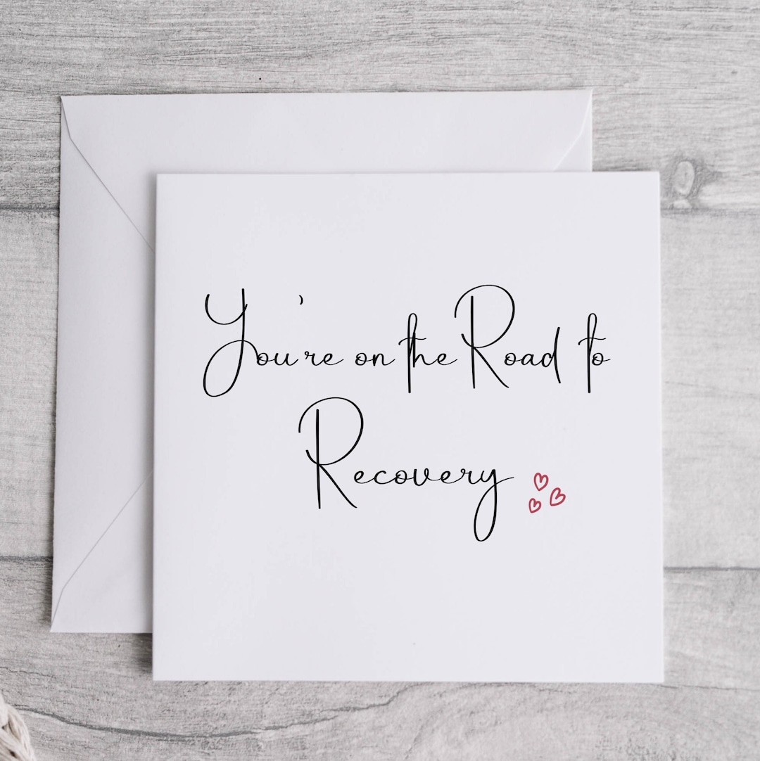 You Are on the Road to Recovery Card. Get Well Soon Card. Feel Better ...