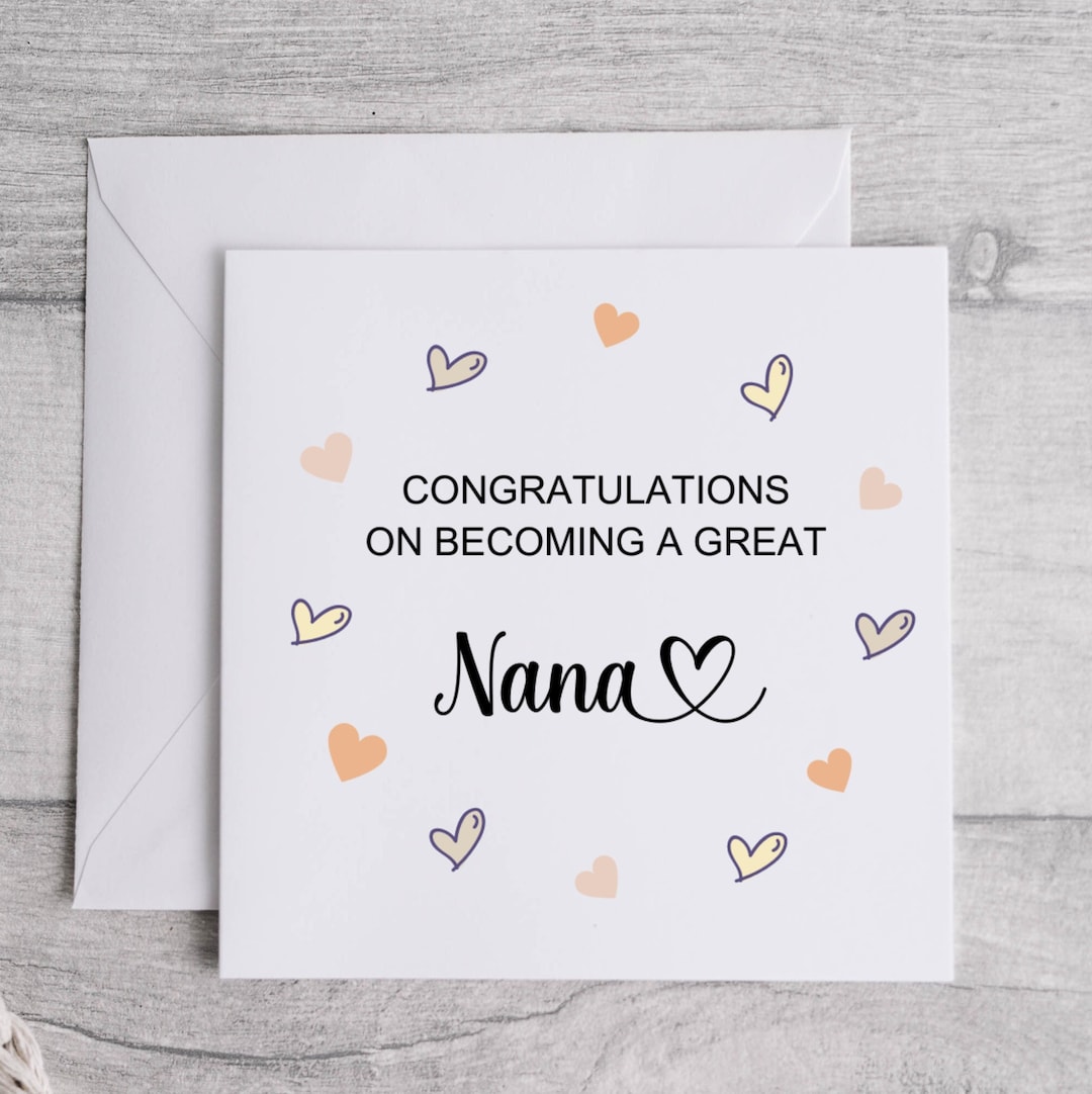 Congratulations on Becoming A Great Nana Card. Newborn Card. Neutral ...