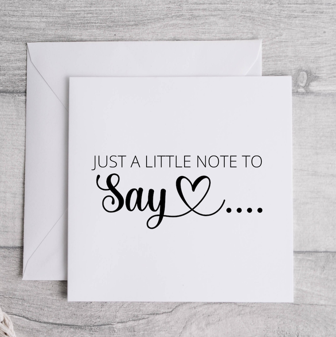 Just A Little Note to Say. Thank You Card. Thinking of You Card ...