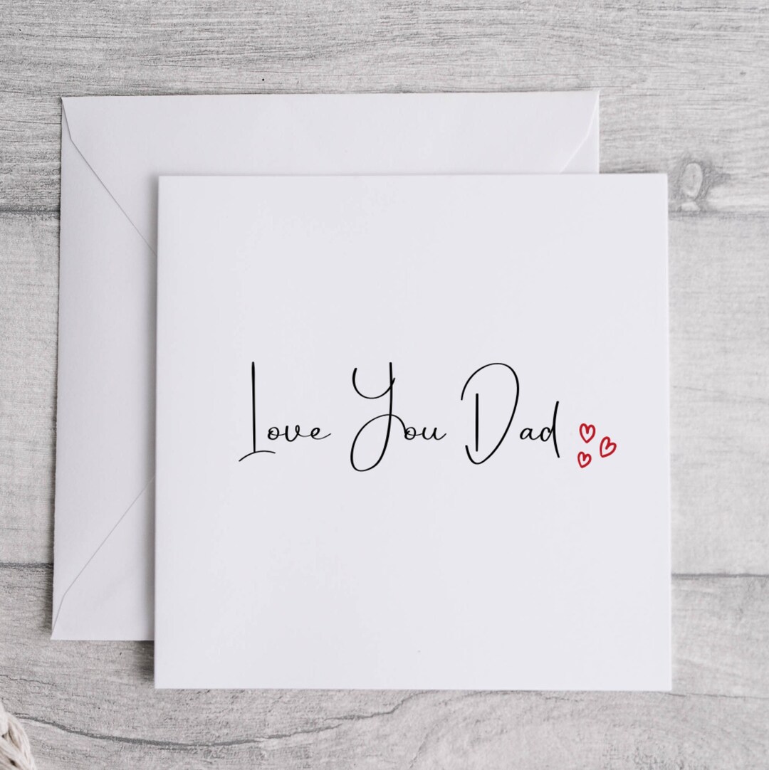 Love You Dad Card. I Love You Daddy. Best Dad Ever Card. to a Very ...