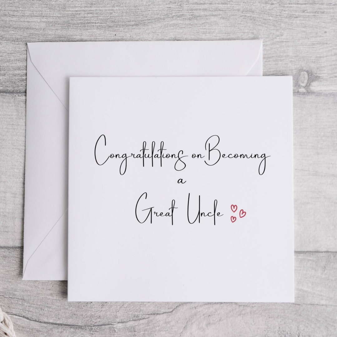 Congratulations on Becoming a Great Uncle Card. New Great Uncle Newborn ...