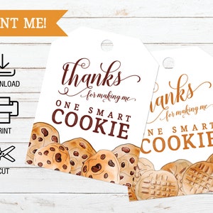 Teacher Appreciation Gift Tag Printable, One Smart Cookie Teacher End ...
