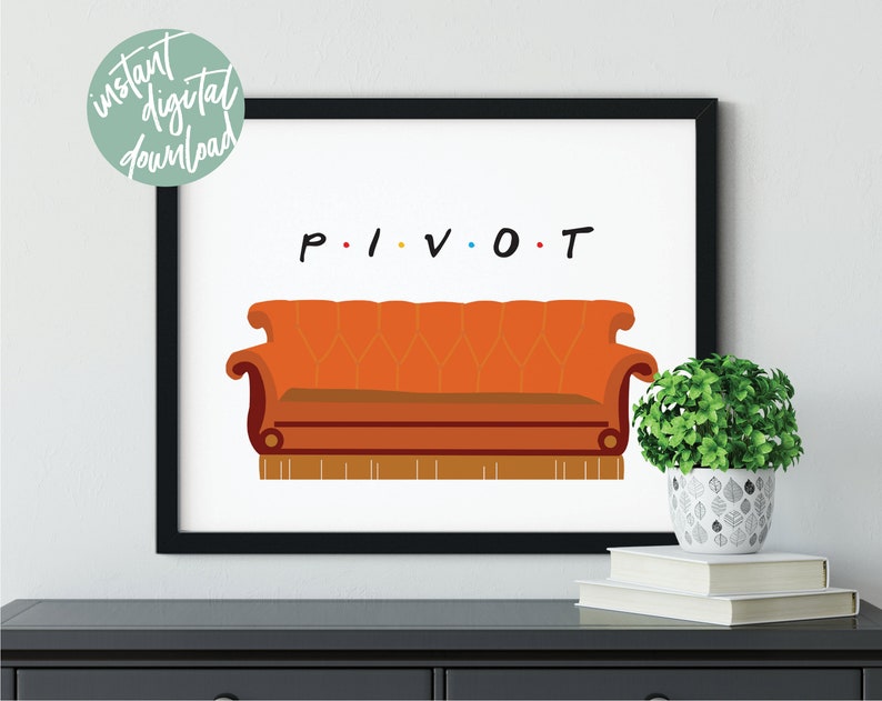 Pivot Friends TV Print Ross Gellar Pivot Poster Friends TV | Etsy