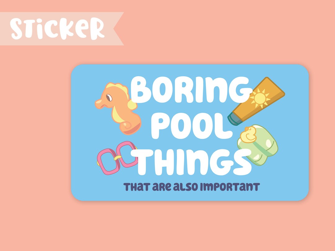 Boring Pool Things Bluey Sticker, Bluey Cartoon Sticker, Bluey Gift for ...