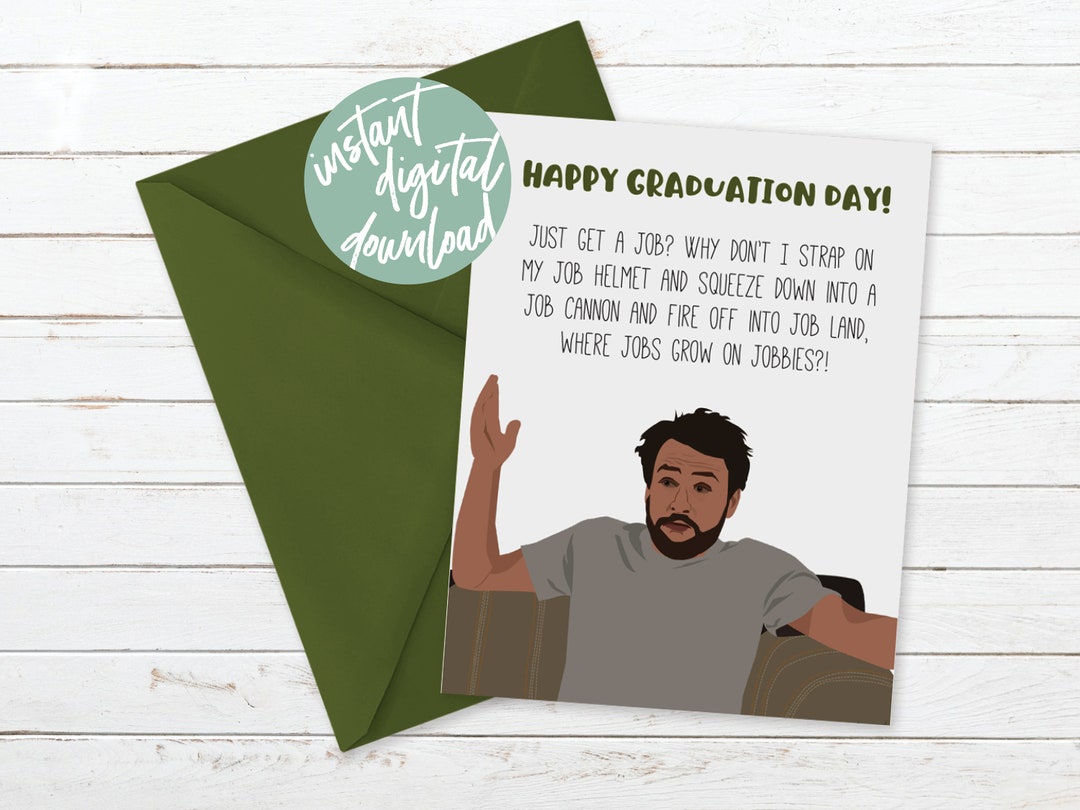 Charlie Kelly Job Helmet Graduation Printable Card, Printable Always ...