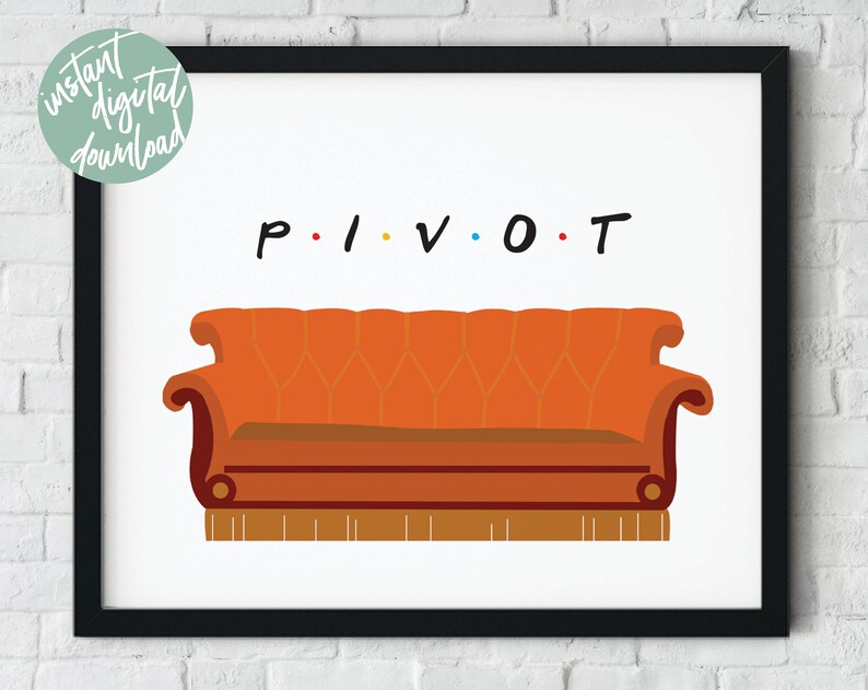 Pivot Friends TV Print Ross Gellar Pivot Poster Friends TV - Etsy