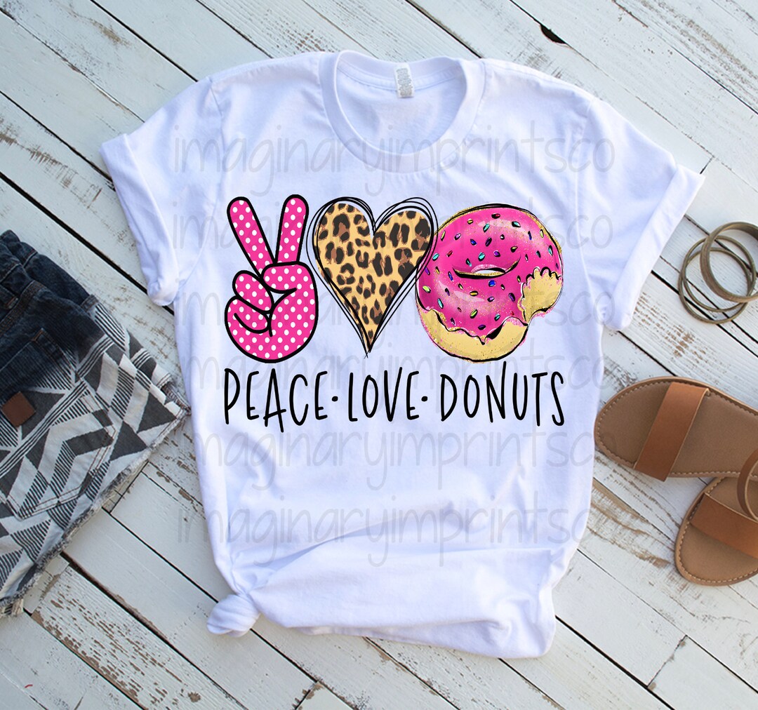 Peace Love Donuts Png - Sublimation Design - Digital Design ...