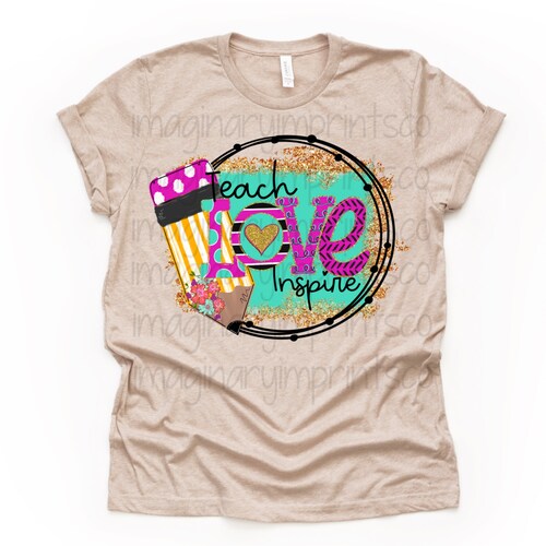 Sublimation Design Sublimation PNG Design Teach Love Inspire - Etsy