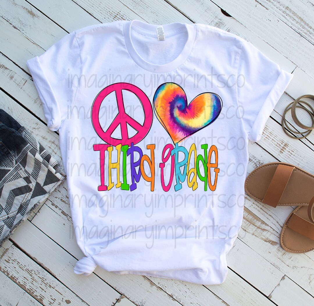 Peace Love Third Grade Sublimation Sublimation DTG Printing Sublimation ...