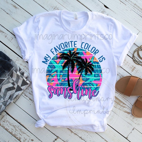 My Favorite Color is Sunshine Sublimation Design Sublimation - Etsy