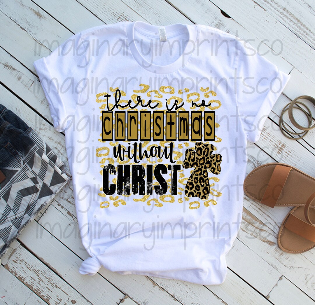 There is No Christmas Without Christ Png Sublimation Design Digital ...