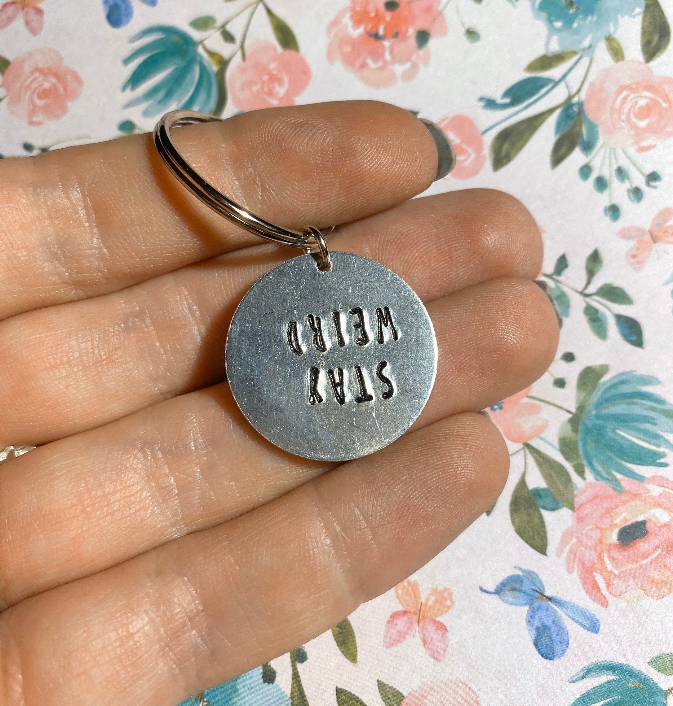 Stay Weird Funny Keychain | Etsy