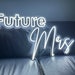 Future Mrs. Neon Sign - Engagement Party Decor - Etsy