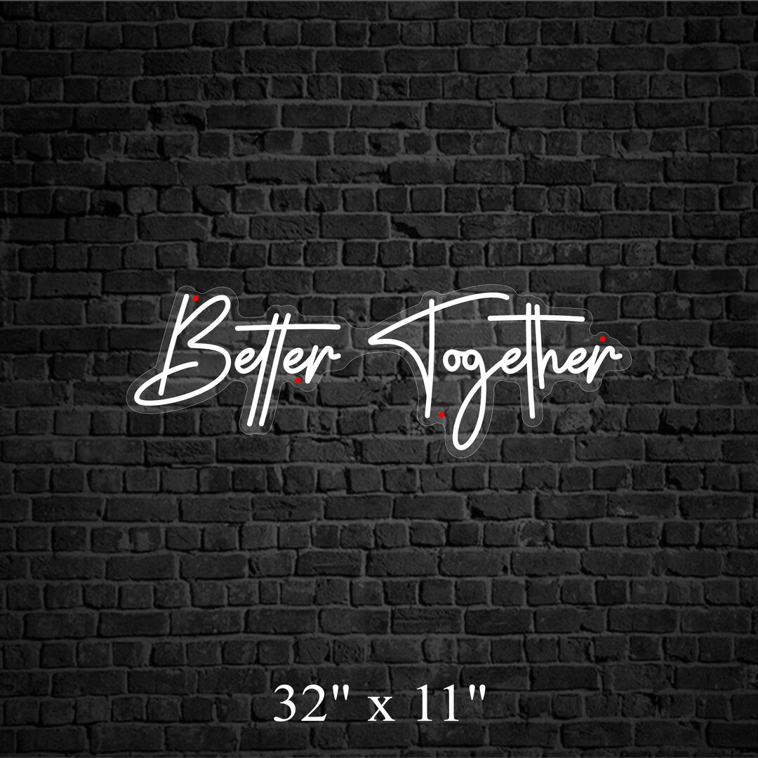 Better Together Neon Sign - Etsy