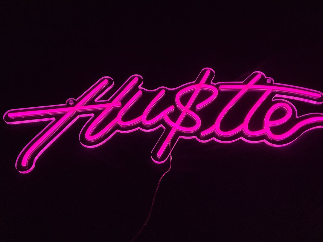 Hustle Neon Sign - Inspirational Neon Sign - Side Hustlers Custom Neon ...