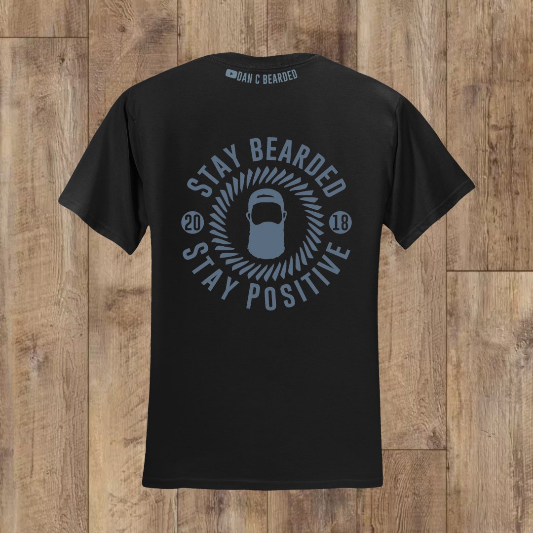 Round Stay Bearded Stay Positive Tshirt - Etsy