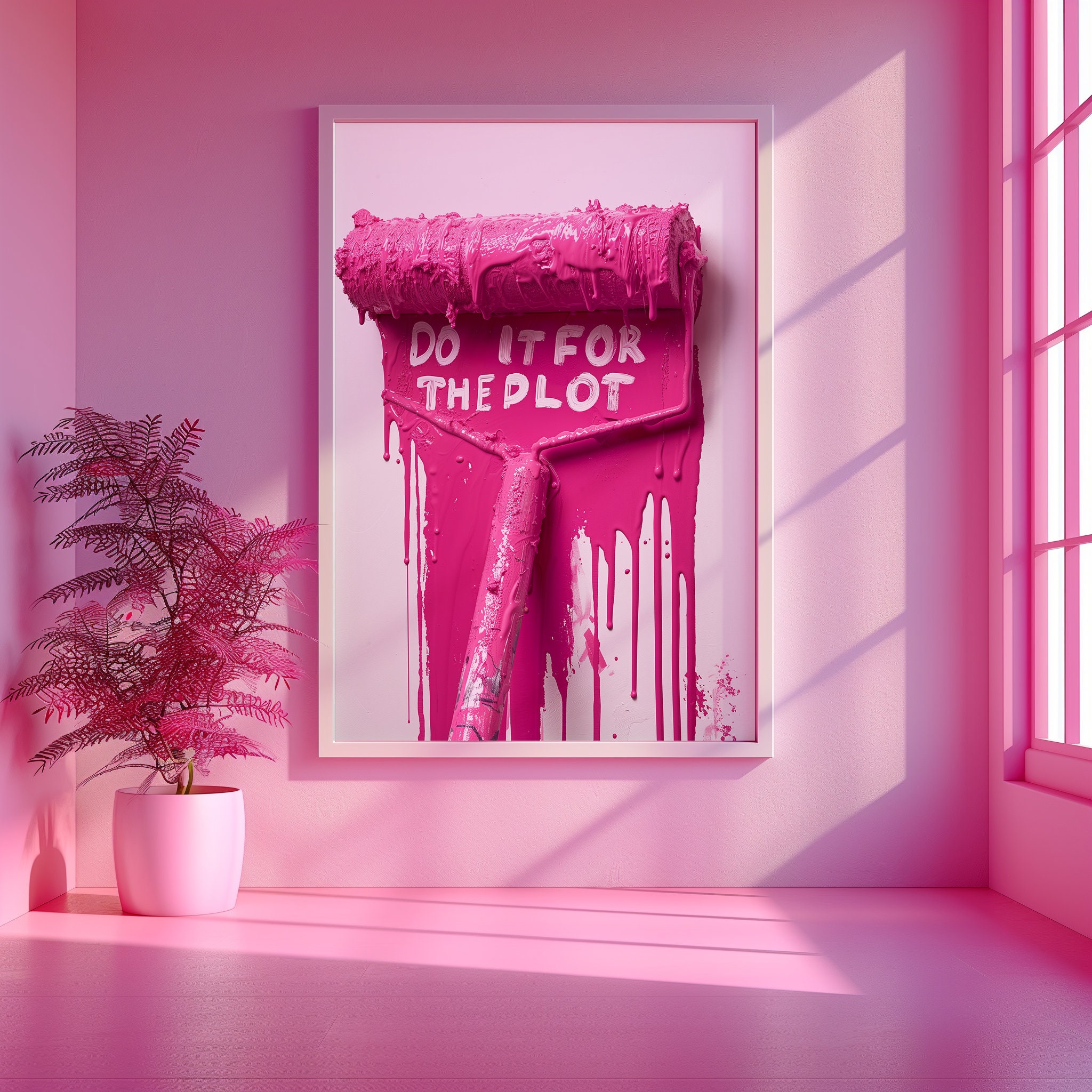 Do It FOR THE PLOT Printable Hot Pink Wall Art Pink Gallery Wall Art ...