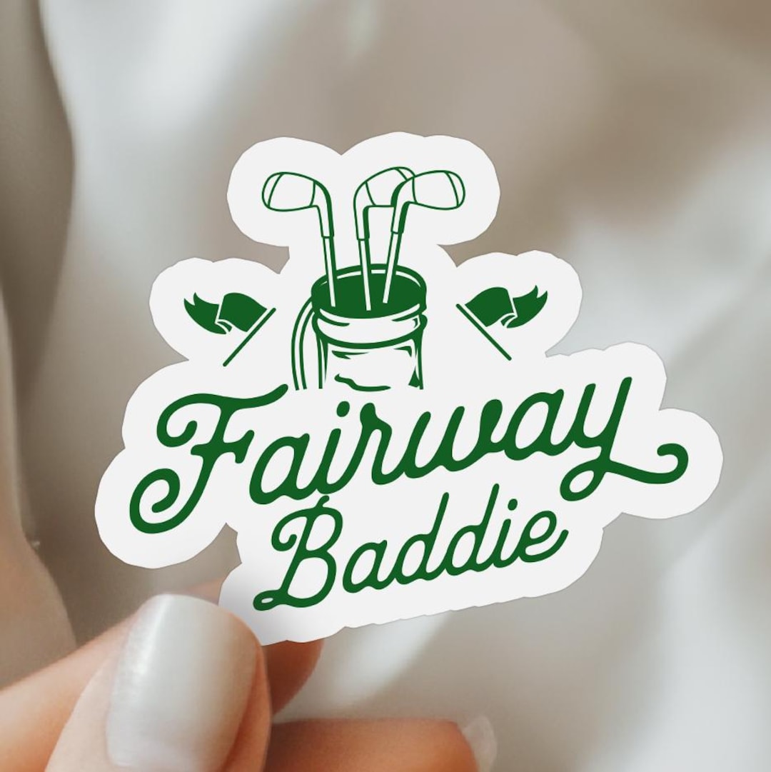 Funny Golf Sticker: Fairway Baddie, Waterproof Vinyl - Etsy