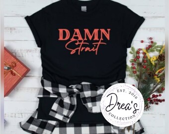 Damn Strait | Etsy