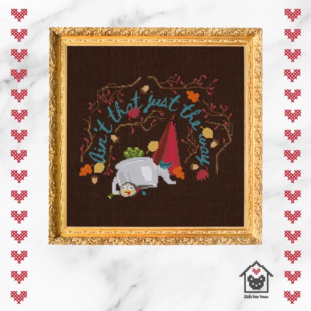 Ain’t That Just the Way - OTGW Greg Quote Cross Stitch Digital Pattern ...