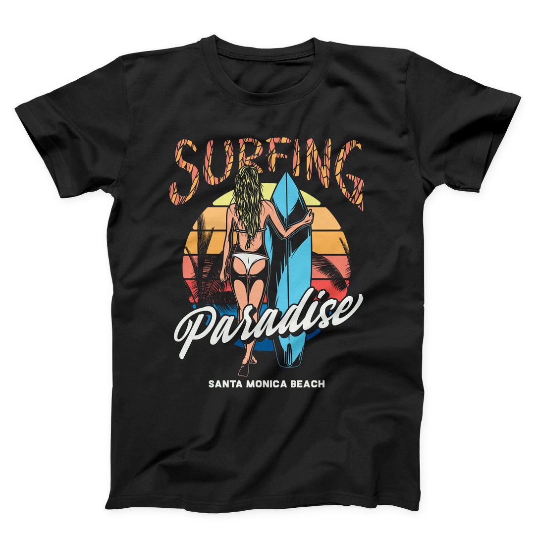 Surfing Paradise Unisex T-shirt, Surfing Los Angeles Beach Tee, Funny ...