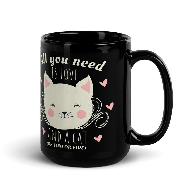 All You Need is Love and A Cat Mug Cat Lover Black Mug Cat - Etsy
