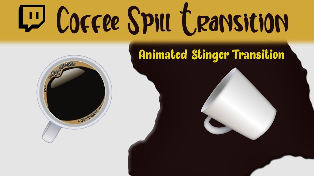 Stinger Transition of a Coffee Spill, Animated Transition for Twitch ...