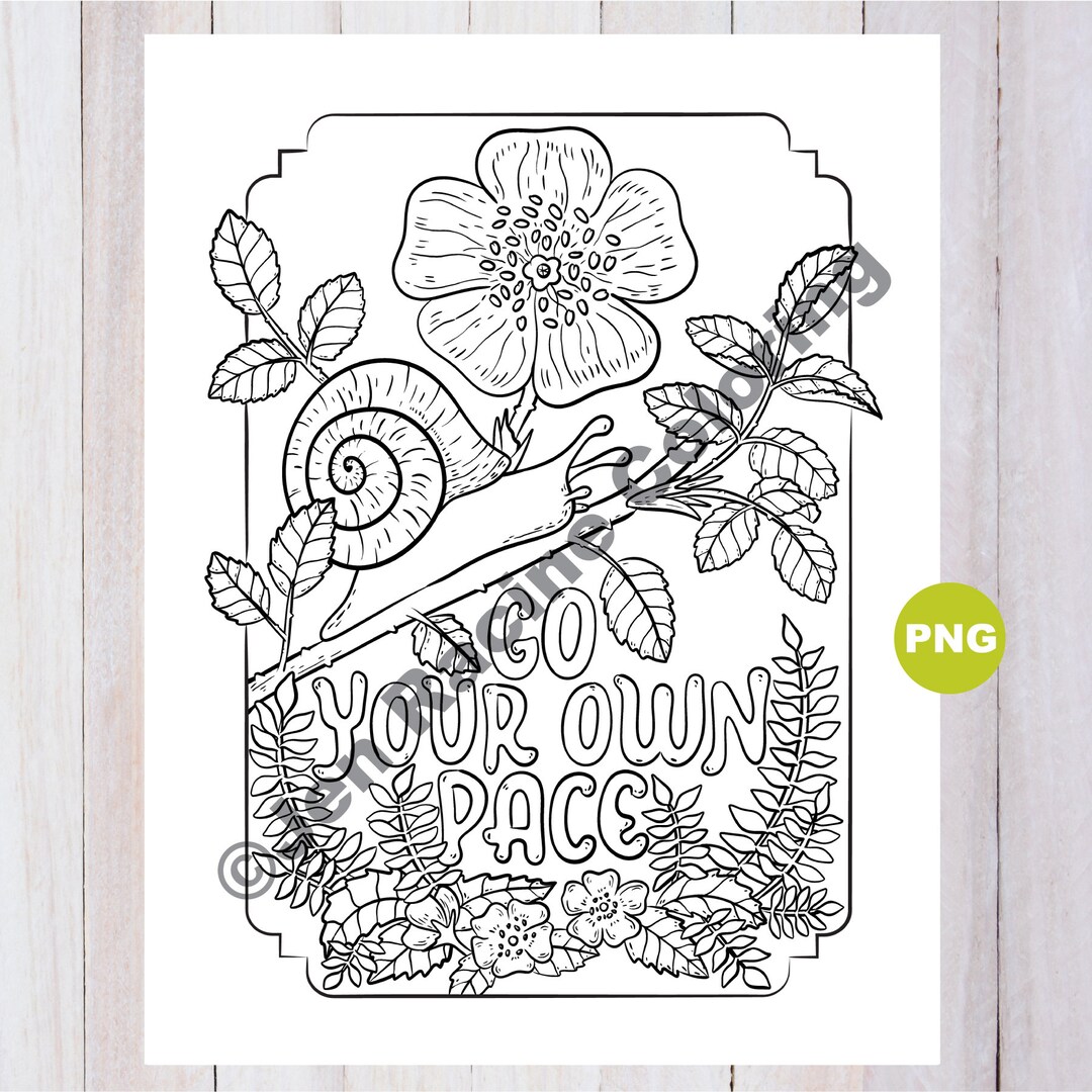 Go Your Own Pace Snail Coloring Page, Digital Download, PNG - Etsy