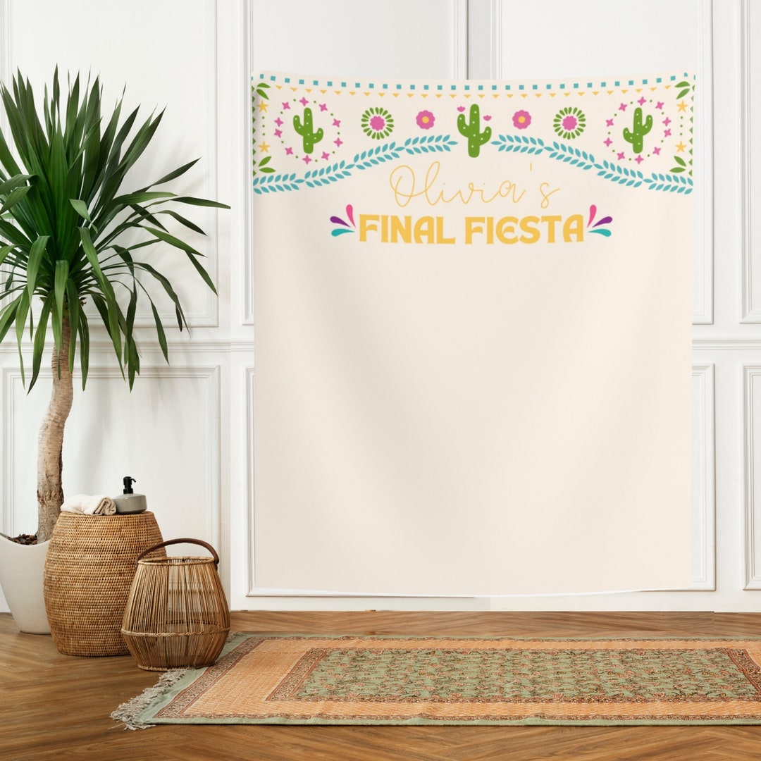 Fiesta Bachelorette Party Backdrop, Final Fiesta Sign, Fiesta ...