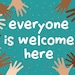 Everyone is Welcome Here Poster, Classroom Decor, School Counselor ...