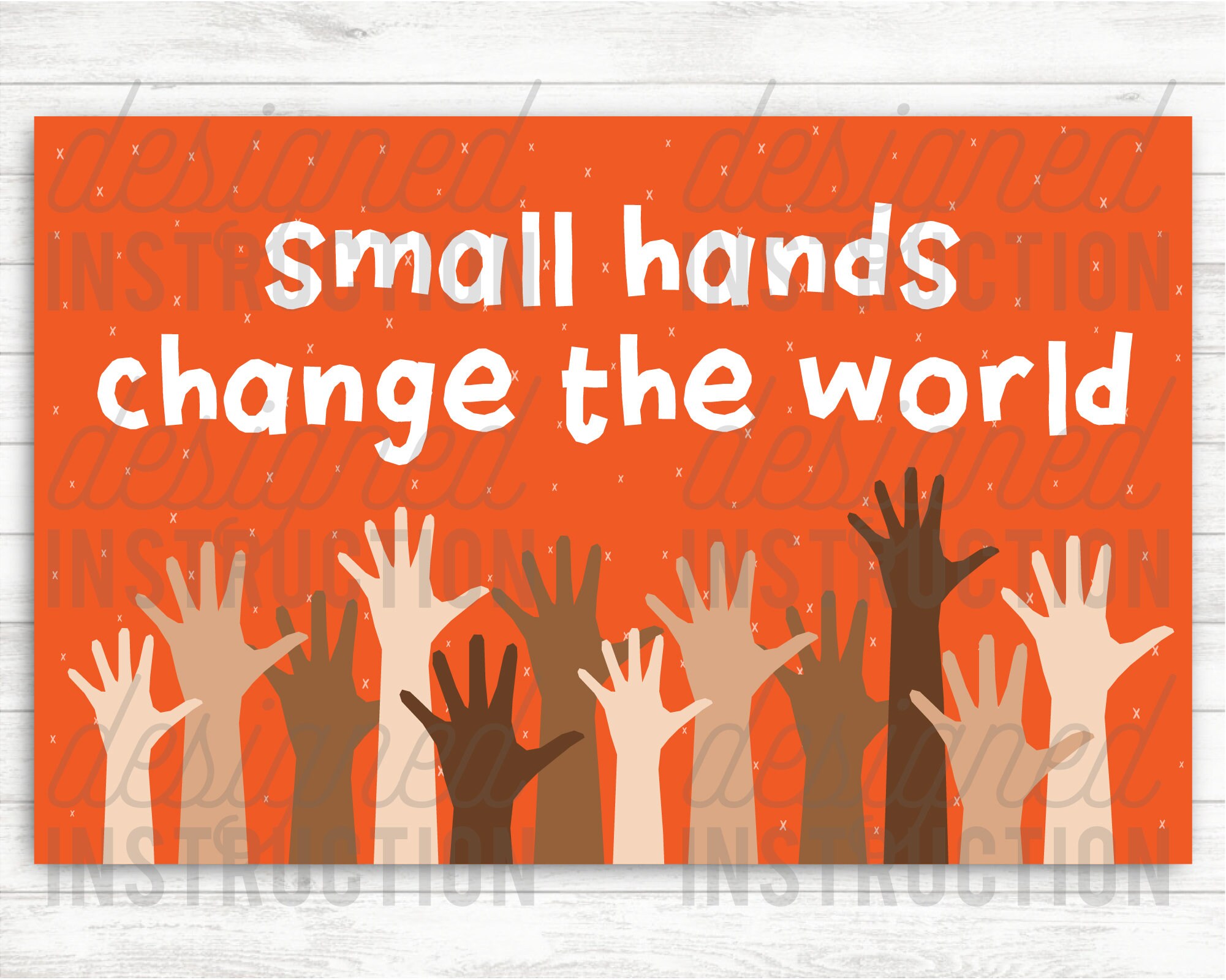 INSTANT DOWNLOAD Small Hands Change the World Poster Pack: Kindness ...